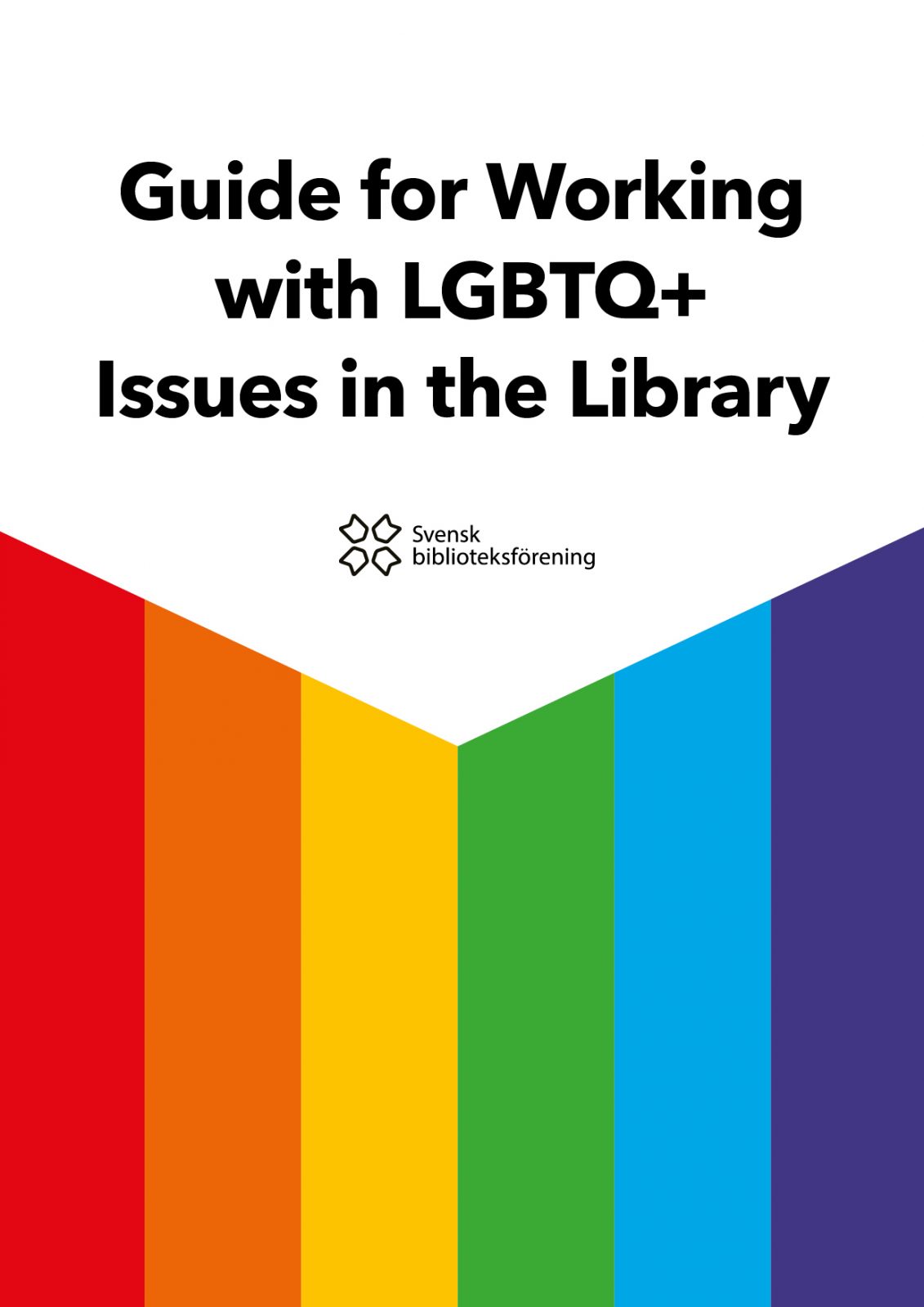 Guide for Working with LGBTQ+ Issues in the Library - Svensk ...